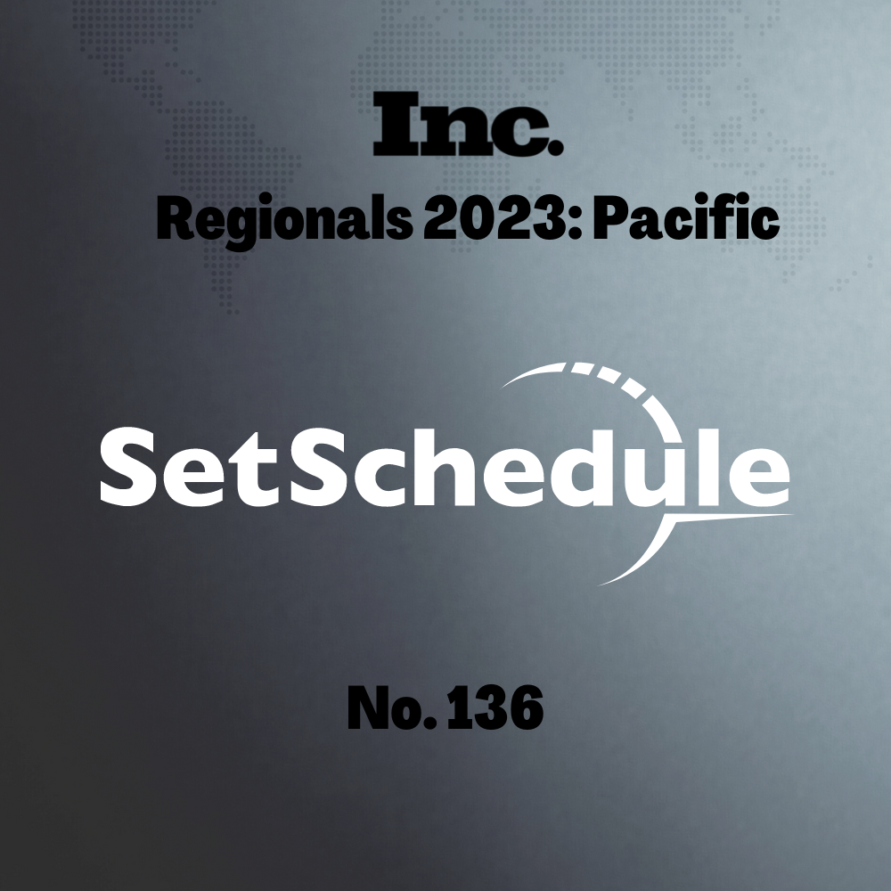 SetSchedule is 2023 Inc. Regionals - Pacific Honoree | SetSchedule